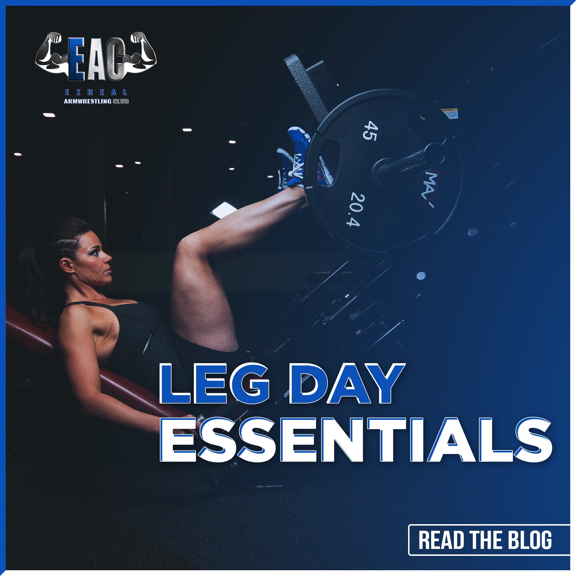 Leg Day Essentials – Ezreal Armwrestling Club
