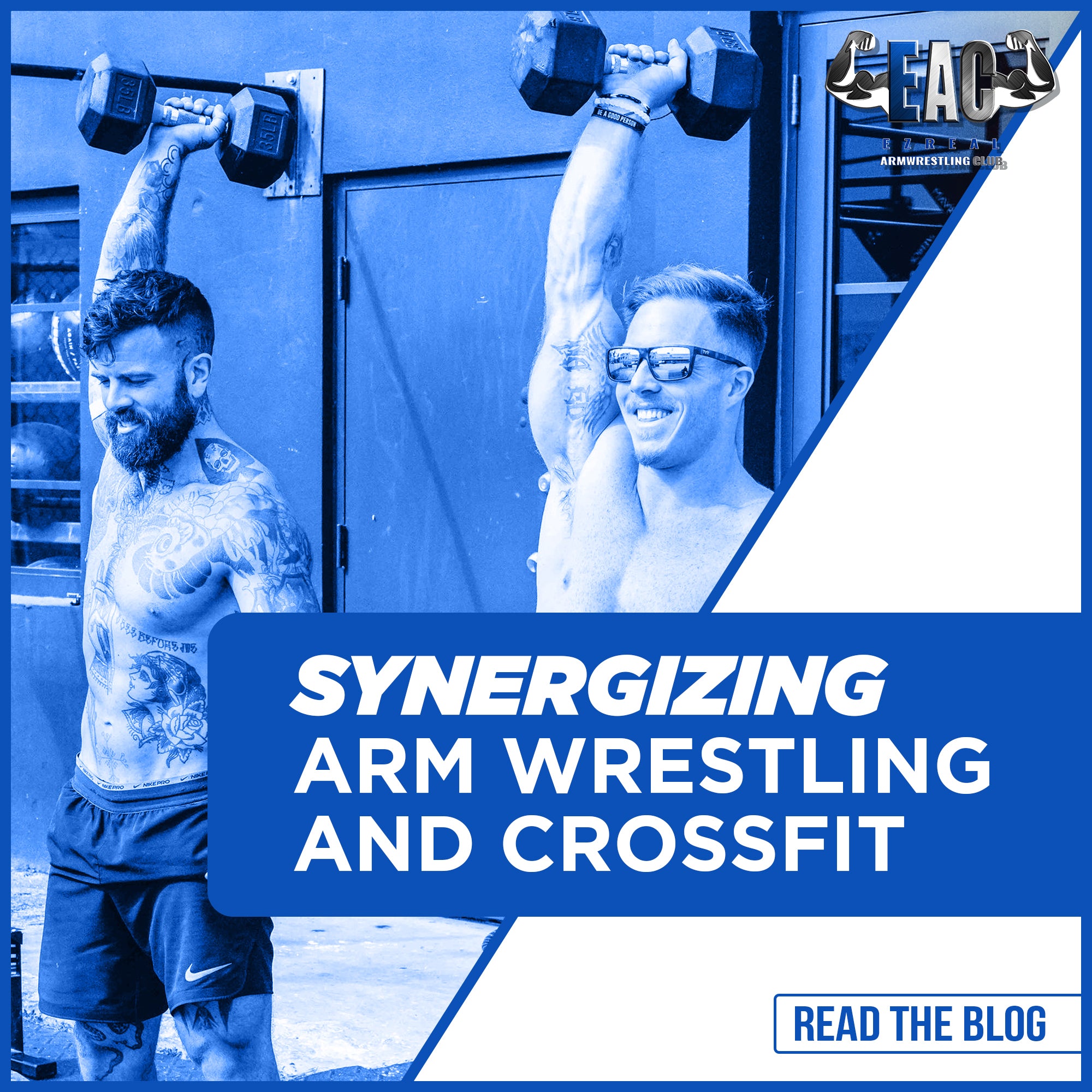 Synergizing Arm Wrestling and CrossFit – Ezreal Armwrestling Club
