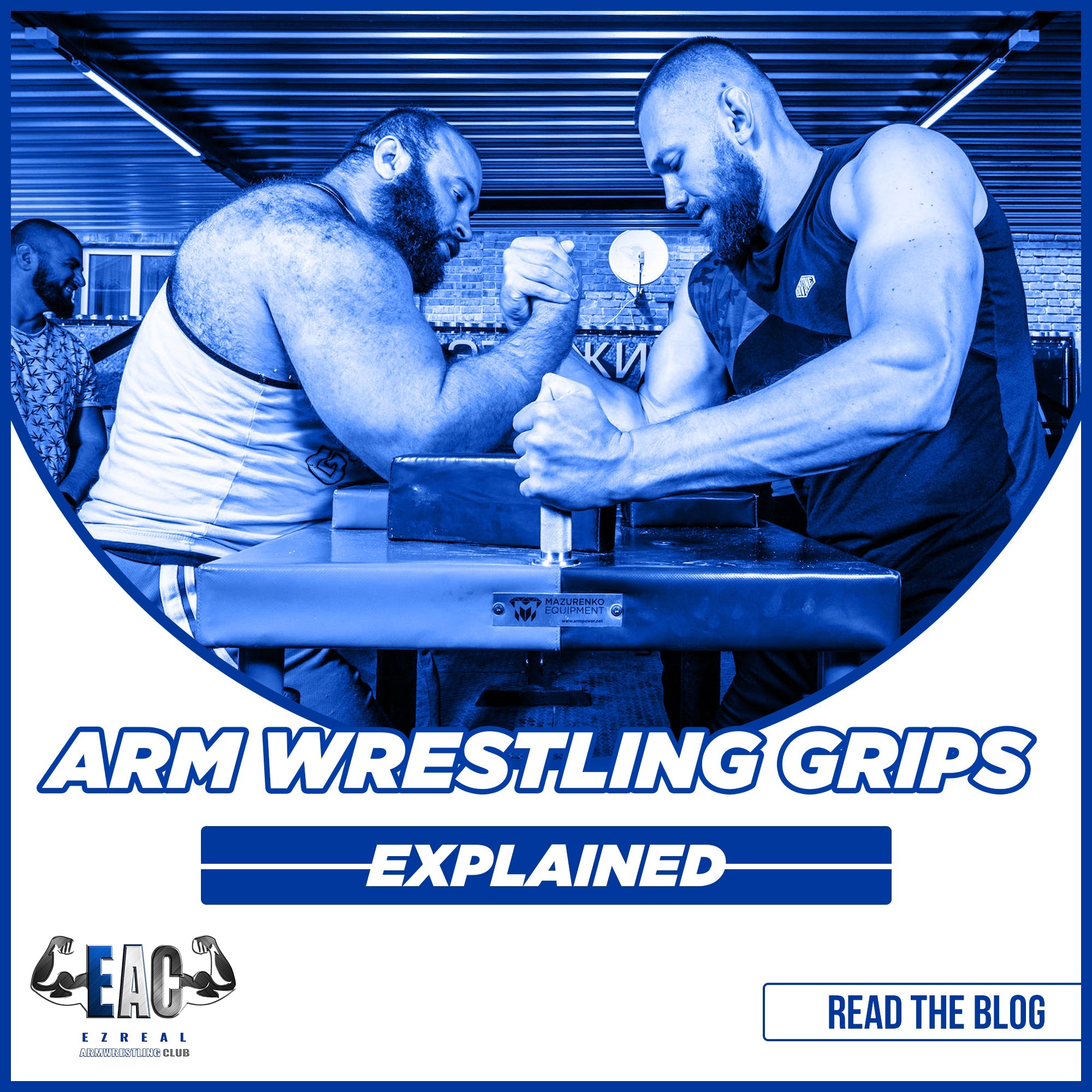 Arm Wrestling Grips Explained – Ezreal Armwrestling Club